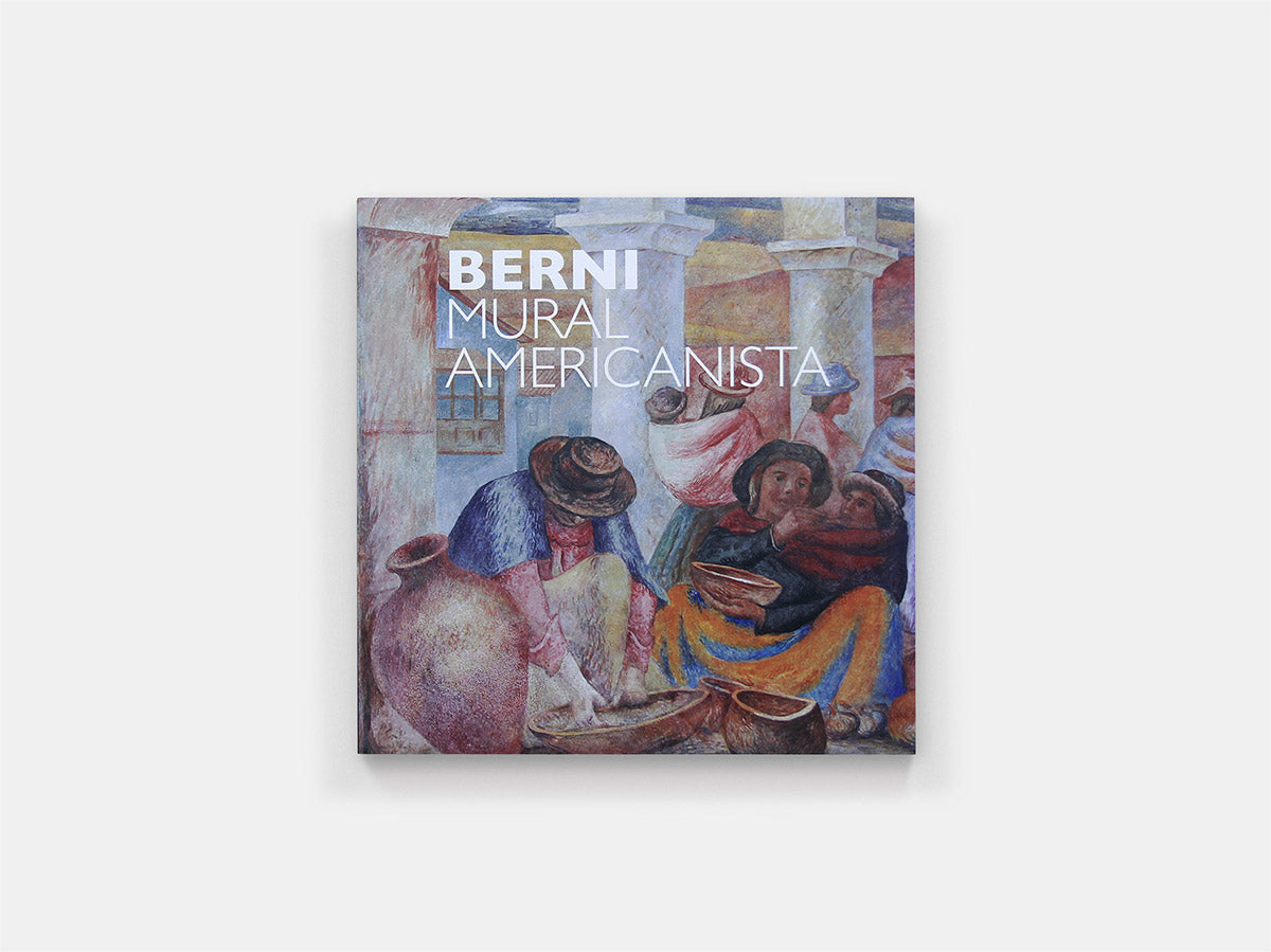 Antonio Berni Americanist Mural Catalog – Malba Tienda